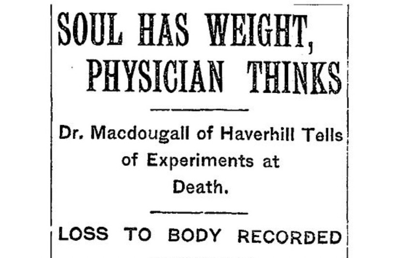 21 Grams – The Great Soul Weighing Experiment. – Sceptic Online